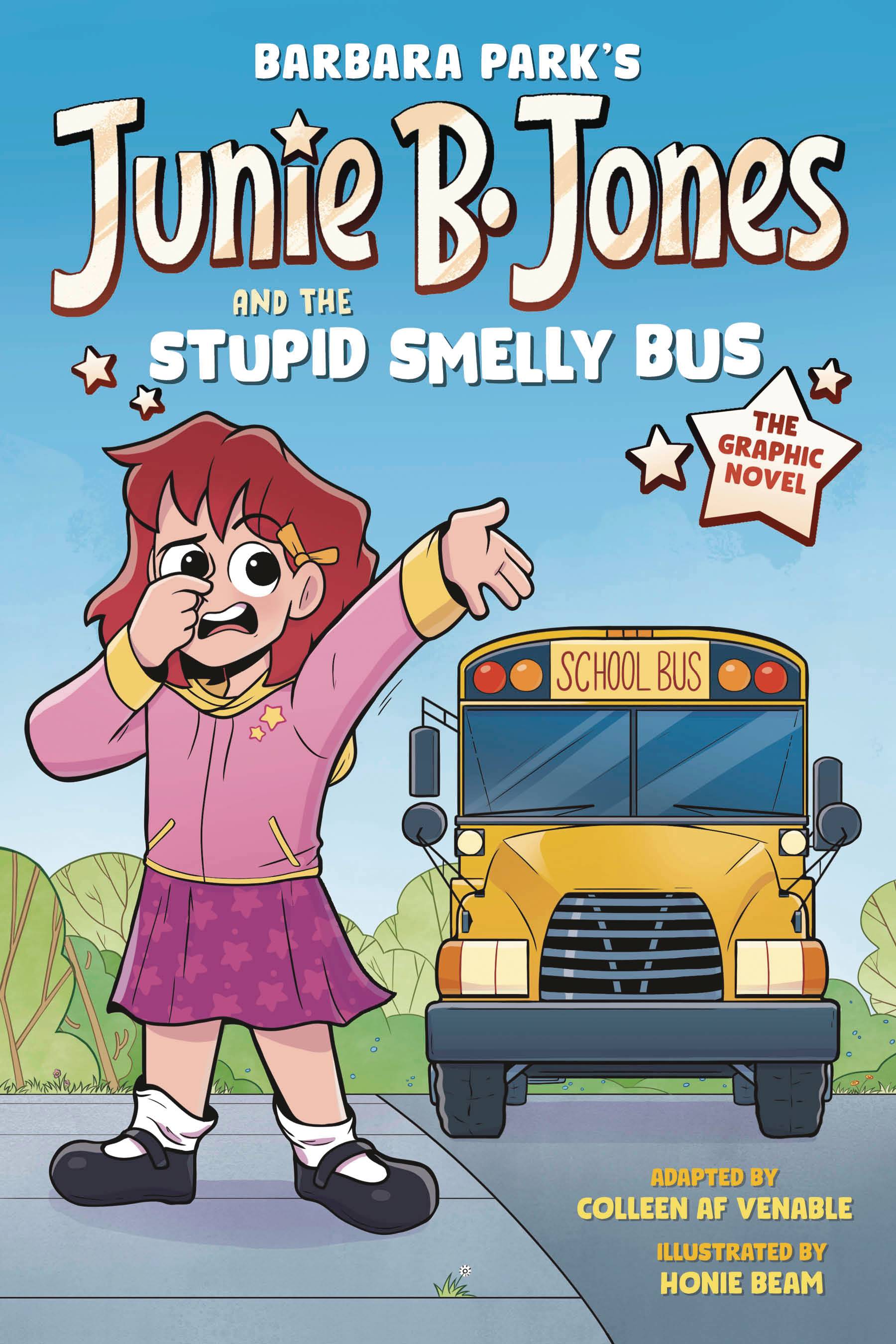 Junie B. Jones and the Stupid Smelly Bus – Comics Etc.
